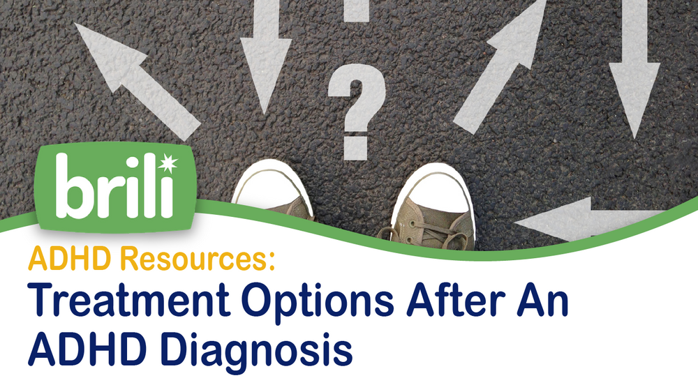 Treatment Options After An ADHD Diagnosis Treatment Options After An ADHD Diagnosis