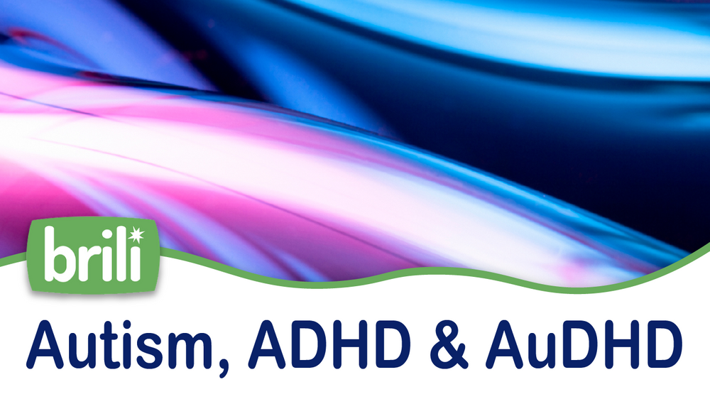 Autism, ADHD and AuDHD: What Are The Common Symptoms & Crossovers